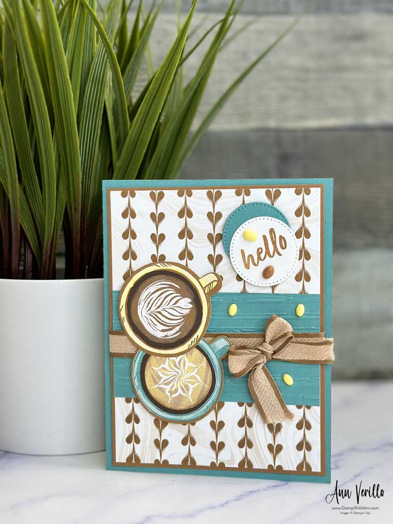 Stampin' Up! Latte Love Hello Card - Ann Verillo, StampWithAnn.com